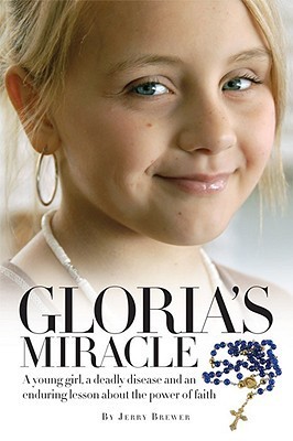 Gloria's Miracle by Jerry Brewer | Goodreads