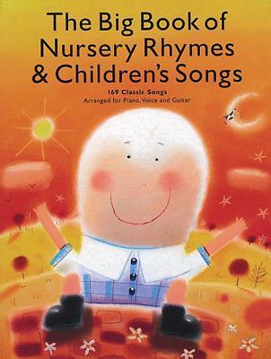 THE BIG BOOK OF NURSERY RHYMES AND CHILDREN'S SONGS | PIANO VOCAL ...