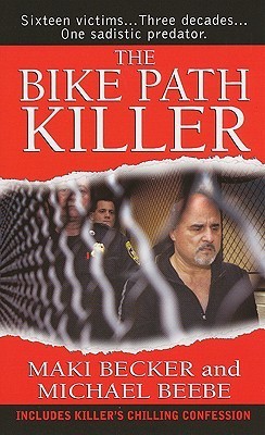 The Bike Path Killer by A different Michael Beebe | Goodreads