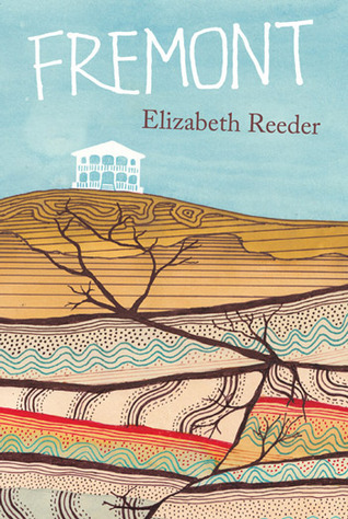 Fremont by Elizabeth Reeder | Goodreads