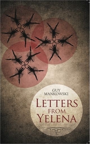 Letters From Yelena by Guy Mankowski | Goodreads