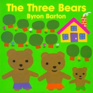 The Three Bears by Byron Barton | Goodreads
