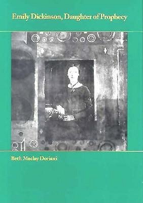 Emily Dickinson, Daughter of Prophecy by Beth MacLay Doriani | Goodreads