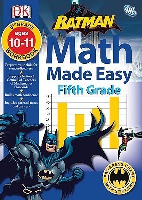 Math Made Easy Fifth Grade Workbooks (Batman) by Alison Tribley | Goodreads