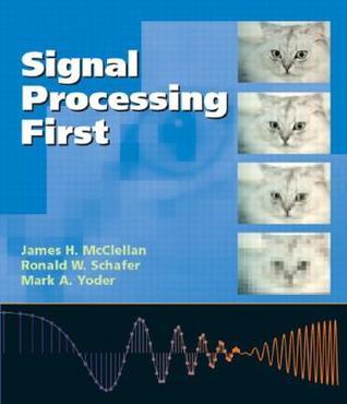 Signal Processing First by James H. McClellan | Goodreads