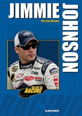 Jimmie Johnson: Racing Champ by Martin "Marty" Gitlin | Goodreads