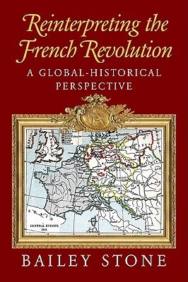 Reinterpreting the French Revolution: A Global-Historical Perspective ...