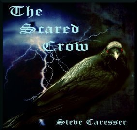The Scared Crow by Steve Caresser | Goodreads