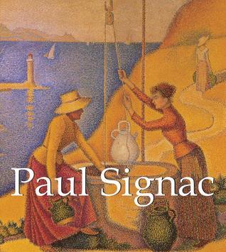 Paul Signac (Mega Square) by Parkstone Press International | Goodreads