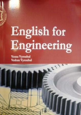 English for engineering by Vesna Vyroubal | Goodreads