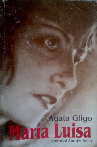 María Luisa by Agata Gligo | Goodreads