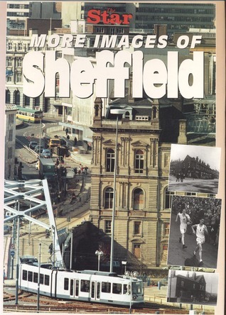 More Images of Sheffield by Keith Farnsworth | Goodreads