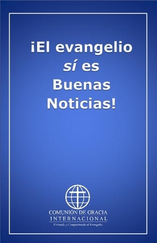 ¡El evangelio sí es buenas noticias! by Mike Feazell | Goodreads