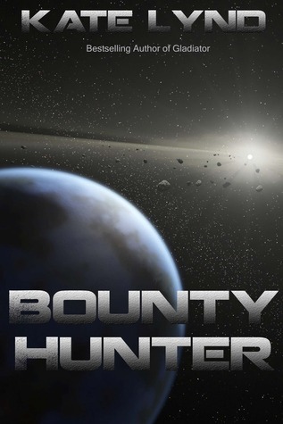 Bounty Hunter by Kate Lynd | Goodreads