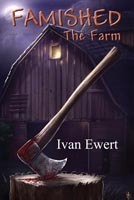 Famished: The Farm by Ivan Ewert | Goodreads