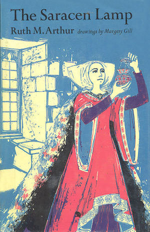The Saracen Lamp by Ruth M. Arthur | Goodreads