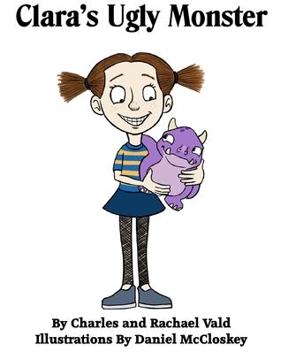Clara's Ugly Monster by Charles Vald | Goodreads