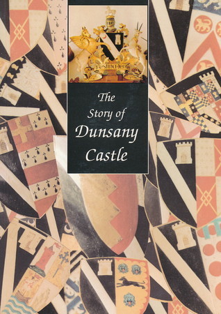 The Story of Dunsany Castle by Malachy Lynch | Goodreads