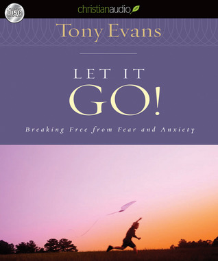 Let it Go by Tony Evans | Goodreads