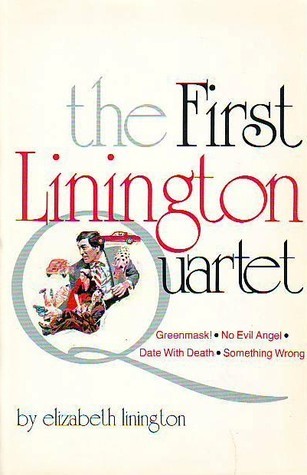 The First Linington Quartet by Elizabeth Linington | Goodreads