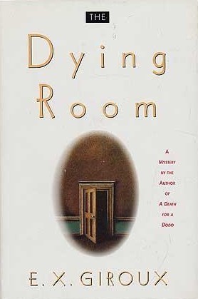 The Dying Room by E.X. Giroux | Goodreads