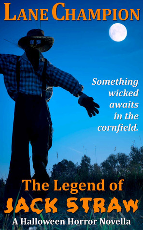 The Legend of Jack Straw by Lane Champion | Goodreads