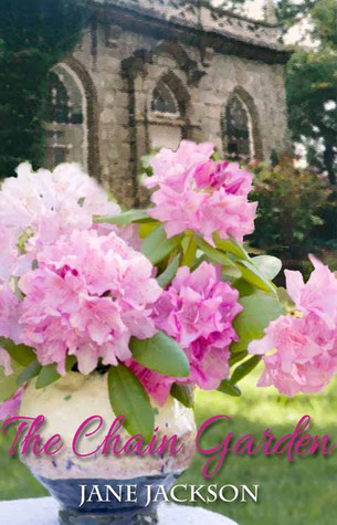 The Chain Garden by Jane Jackson | Goodreads