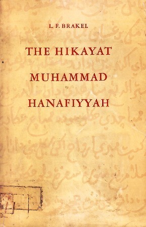 The Hikayat Muhammad Hanafiyyah by L.F. Brakel | Goodreads