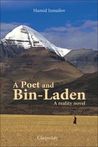 A Poet and Bin-Laden by Hamid Ismailov | Goodreads
