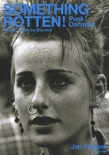 Something Rotten! Punk i Danmark by Jan Poulsen | Goodreads