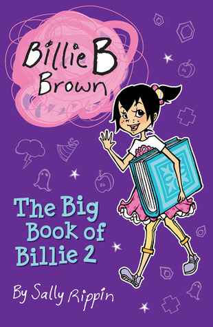 The Big Book of Billie 2 by Sally Rippin | Goodreads