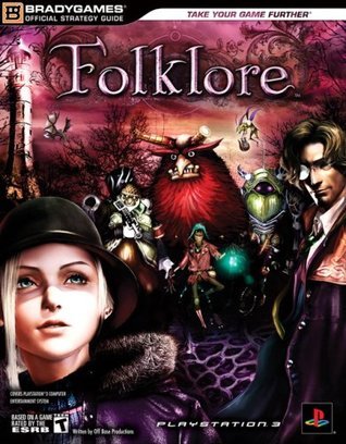 Folklore Official Strategy Guide by David Waybright | Goodreads
