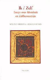 Ik/Zelf: Essays over identiteit en zelfbewustzijn by Roland Breeur ...