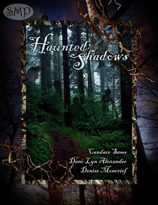 Haunted Shadows by Candace Sams | Goodreads