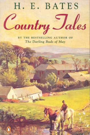 Country Tales by H.E. Bates | Goodreads
