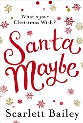 Santa Maybe by Scarlett Bailey | Goodreads