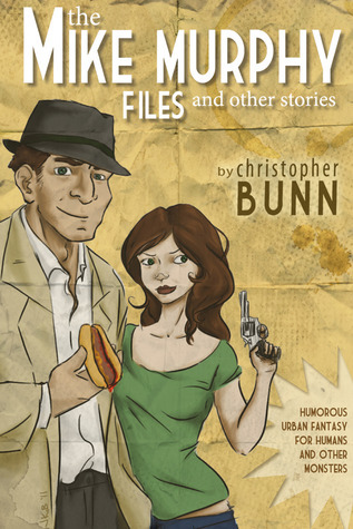 The Mike Murphy Files and Other Stories by Christopher Bunn | Goodreads