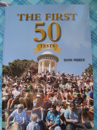 The First 50 Tests by Don Neely | Goodreads