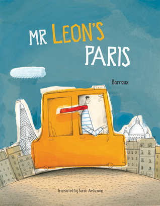 Mr Leon's Paris by Barroux | Goodreads