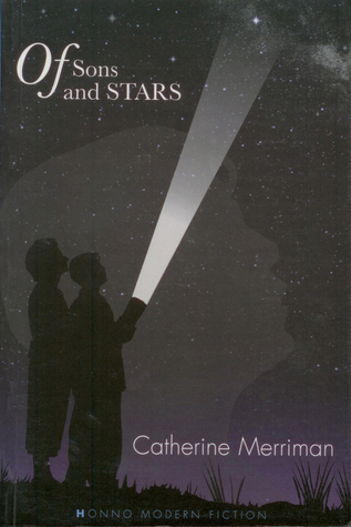 Of Sons and Stars (Honno Modern Fiction) by Catherine Merriman | Goodreads