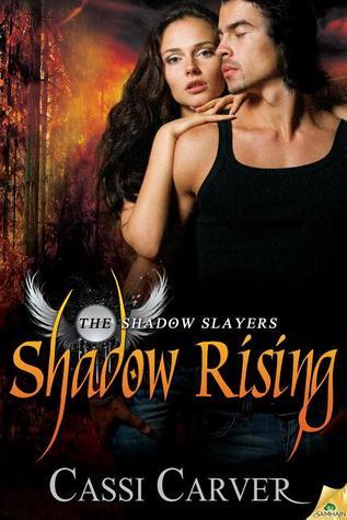 Shadow Rising (The Shadow Slayers, #2) by Cassi Carver | Goodreads