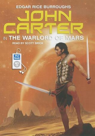 John Carter in The Warlord of Mars (Barsoom) by Edgar Rice Burroughs ...