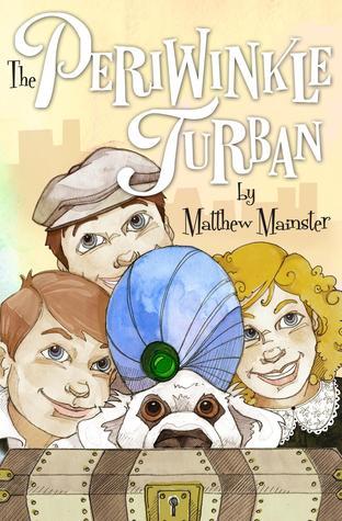 The Periwinkle Turban by Matthew Mainster | Goodreads