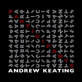 Participants by Andrew Keating | Goodreads