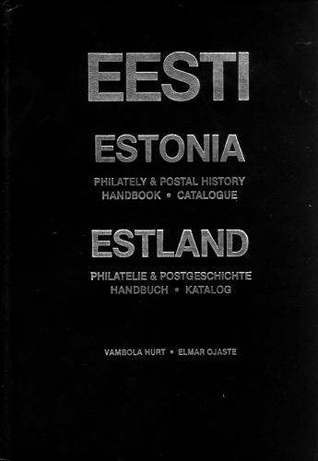 Estonia: Philately & Postal History by Vambola Hurt | Goodreads