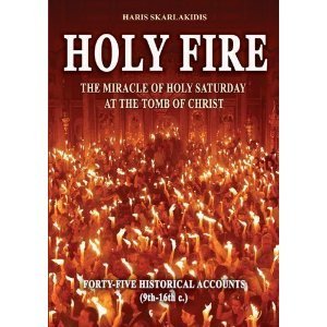 Holy Fire The Miracle of Holy Saturday At the Tomb by Haris Skarlakidis ...