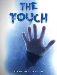 The Touch by Christopher Grant Smith | Goodreads