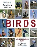 SASOL Southern African Birds: A Photographic Guide by Ian Sinclair ...