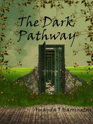 The Dark Pathway by Amanda J. Harrington | Goodreads