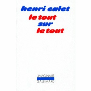 Le tout sur le tout by Henri Calet | Goodreads